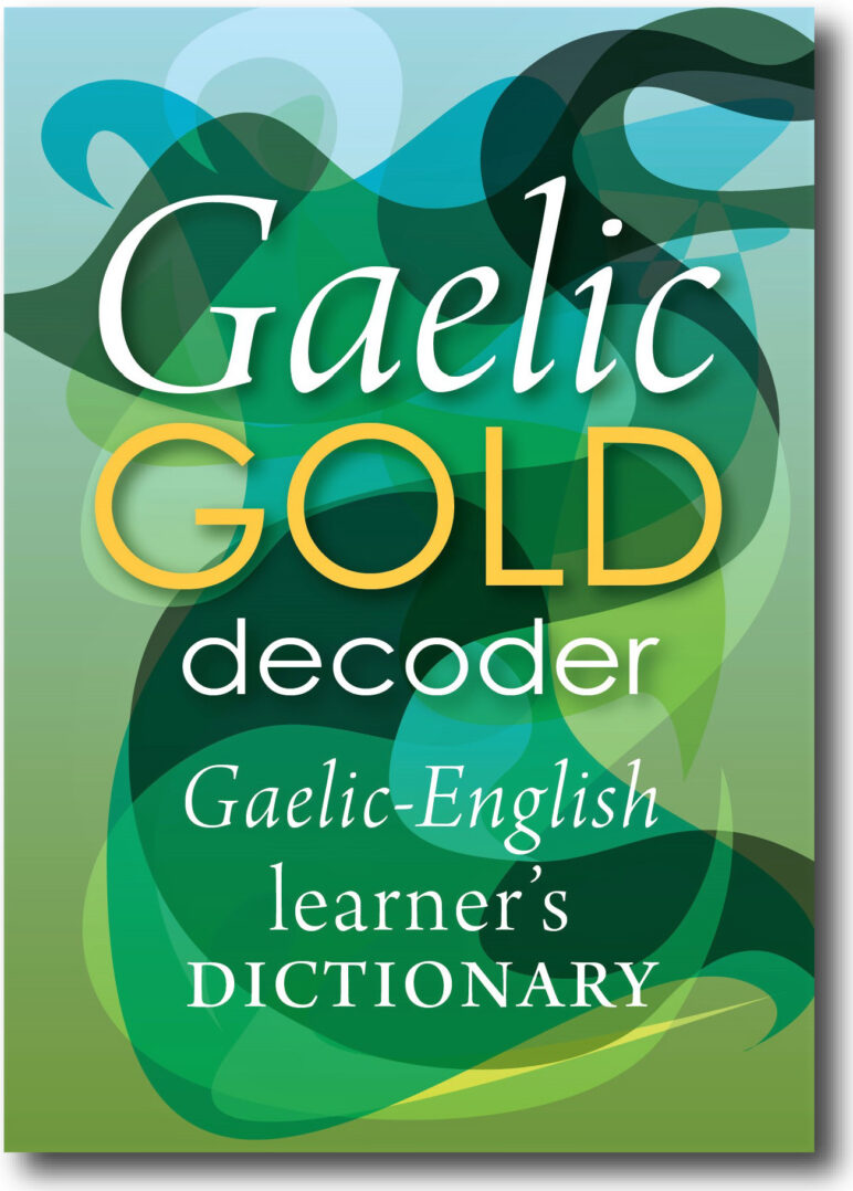 Gaelic GOLD Decoder | Gaelic-English Dictionary